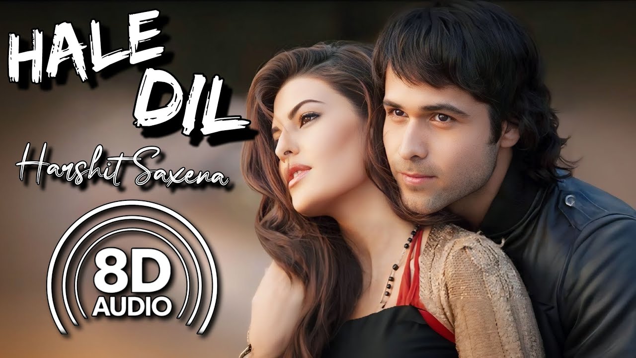 Hale Dil Tujhko Sunata - 8D Audio | Murder 2 | Emraan Hashmi | Jacqueline Fernandez | Harshit ...