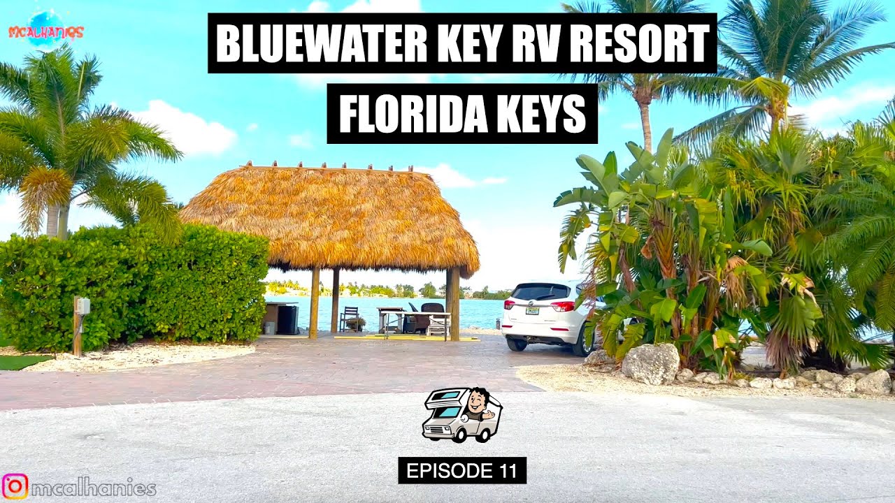 Luxury Tropical RV Resort at Bluewater Key FLORIDA (Episode 11) - YouTube