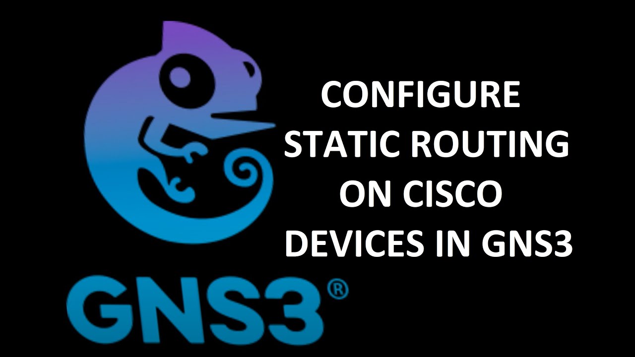 Configuring Static Routing on Cisco Routers in GNS3 - YouTube