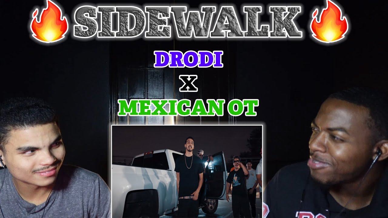 THE DUO THAT CAN'T MISS!! | DRODi X That Mexican OT - Sidewalk ...
