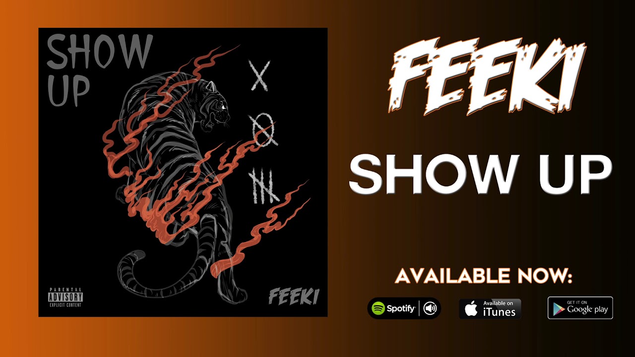 Feeki - Show Up (Official Audio) - YouTube