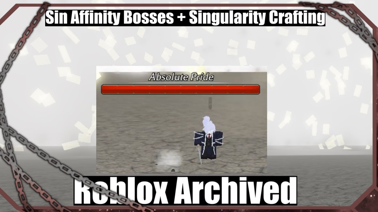 Roblox Archived | New Update: Sin Affinity Bosses + Singularity Crafting - YouTube