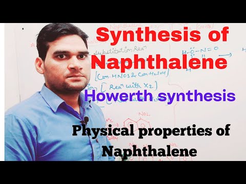 Synthesis of Naphthalene (Howerth synthesis)||Pharmacy|| Chemistry -The ...