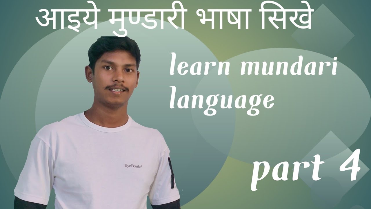 regular daily use words of mundari language explained with details part ...