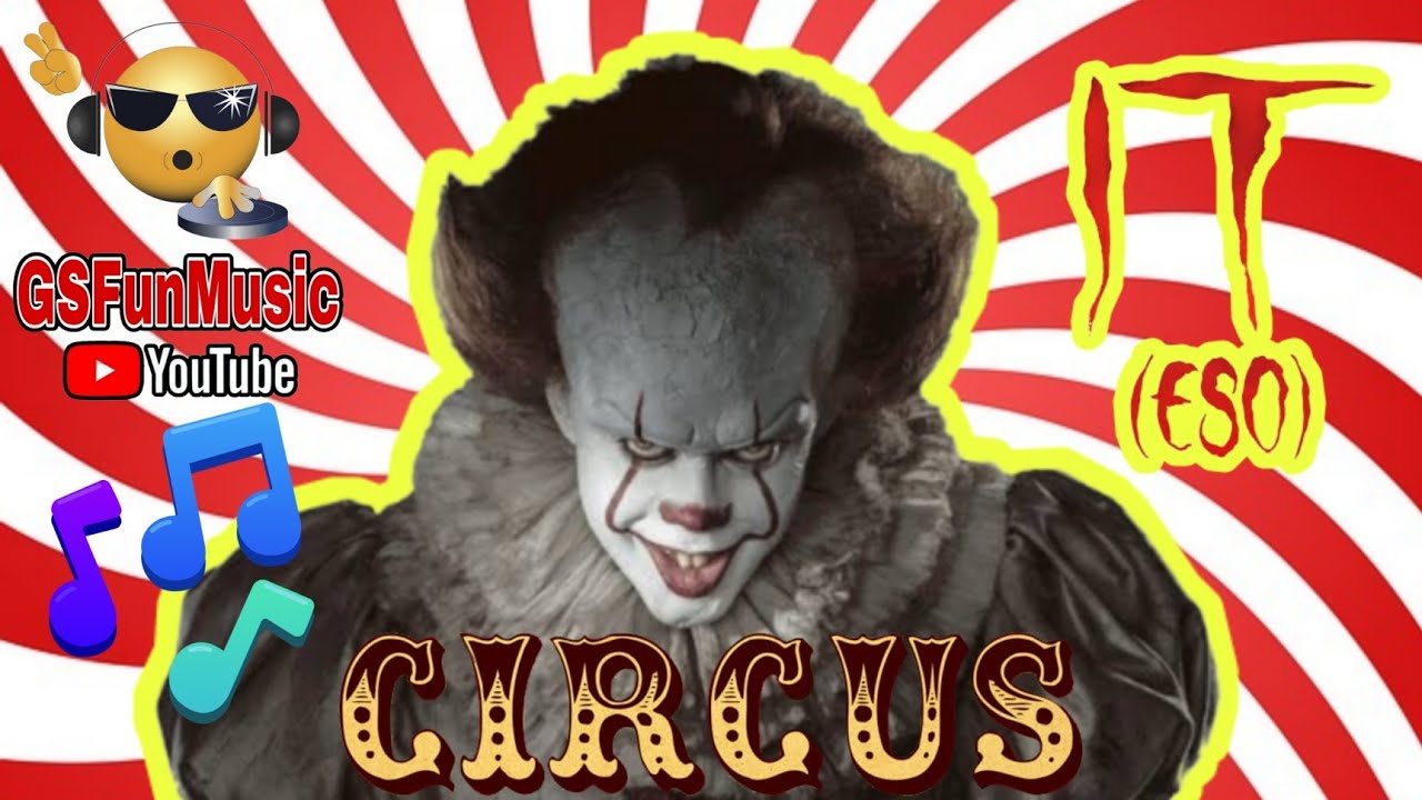 Música de CIRCO de TERROR del PAYASO (IT) ESO 🤡 | GSFunMusic ...