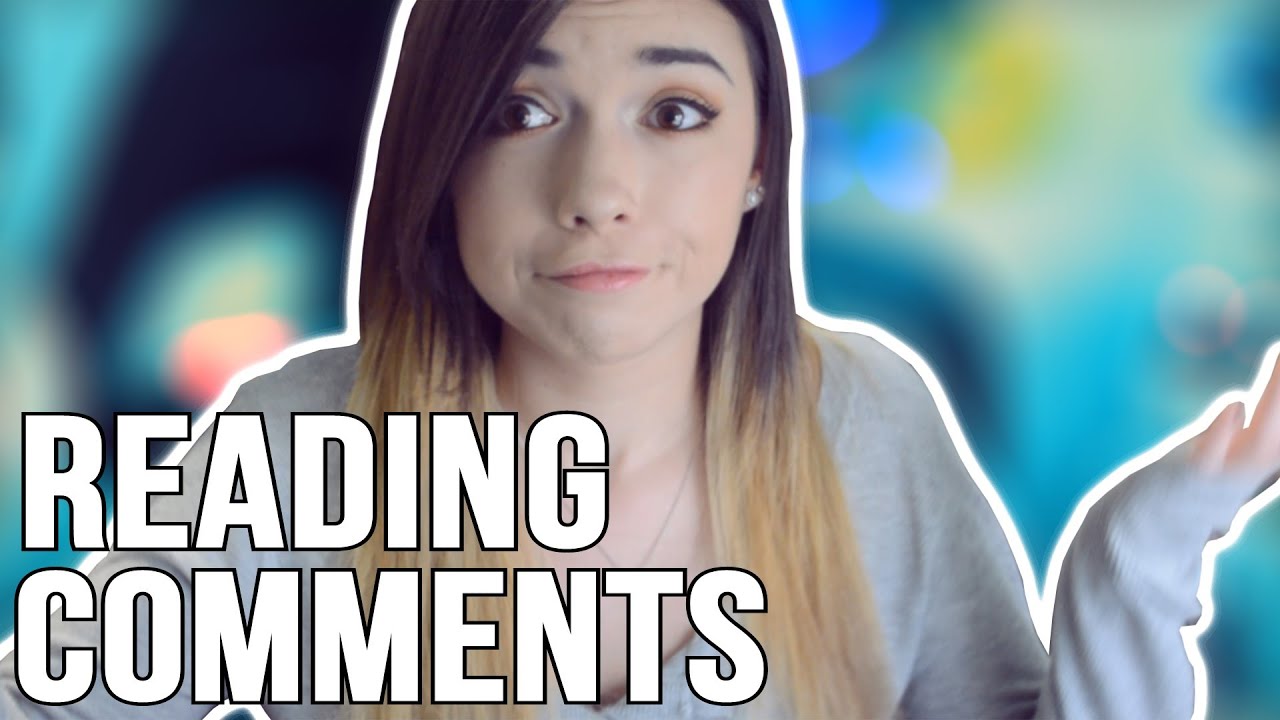 READING YOUTUBE COMMENTS 4 - YouTube