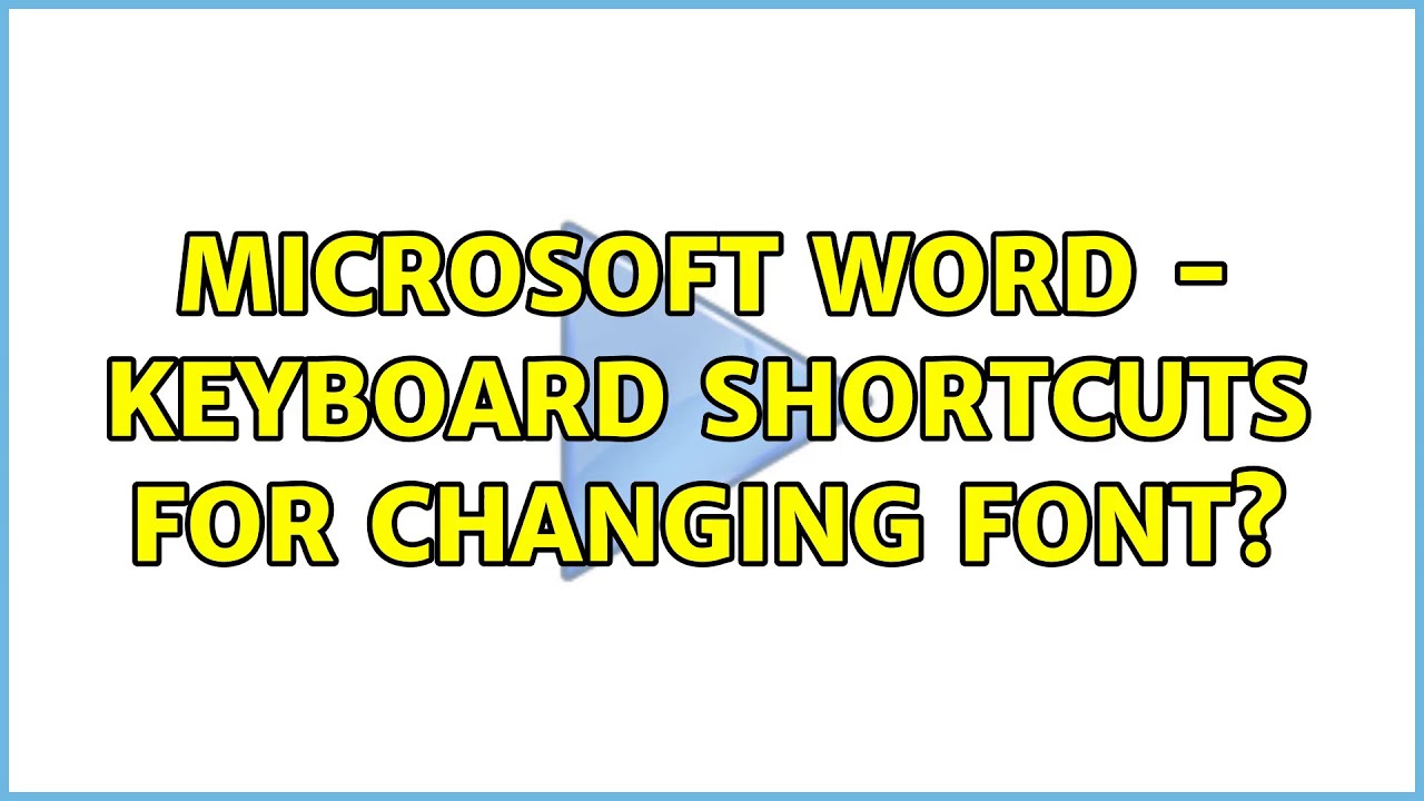 Microsoft Word - Keyboard Shortcuts for changing font? (3 Solutions ...
