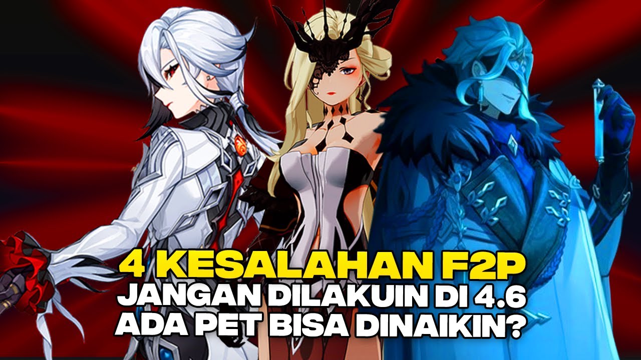 NASIB ARLECCHINO DI FINAL BETA! 4 KESALAHAN FATAL F2P DI 4.6 & 7 FAKTA NATLAN YANG BARU ...