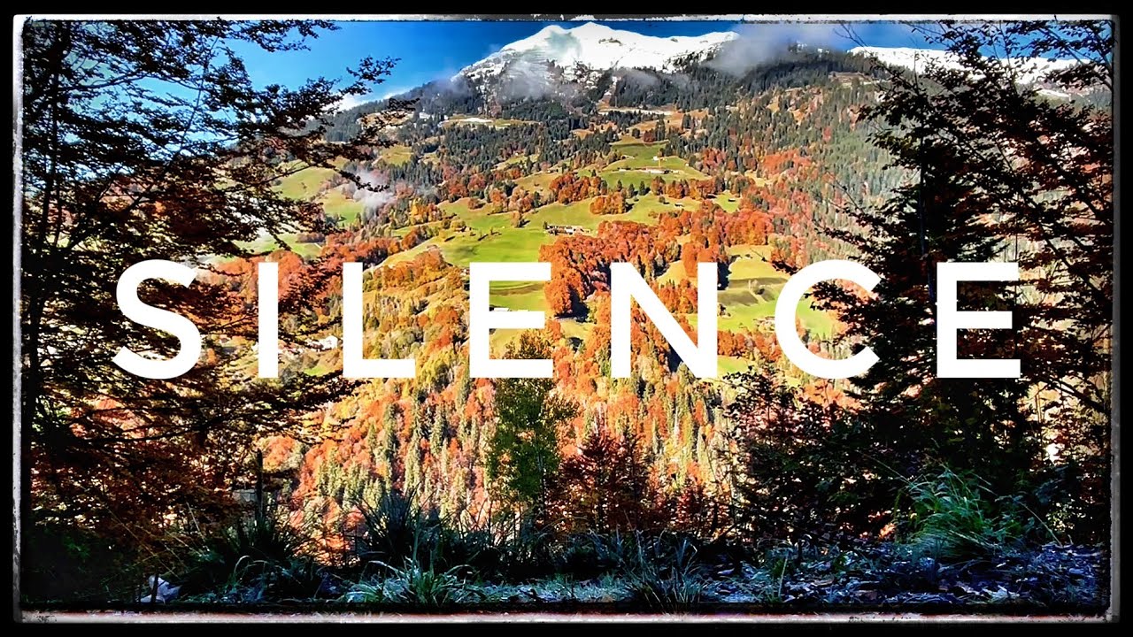 SILENCE Ambience Sound Effect | Quiet Place in Switzerland | Relaxing ...