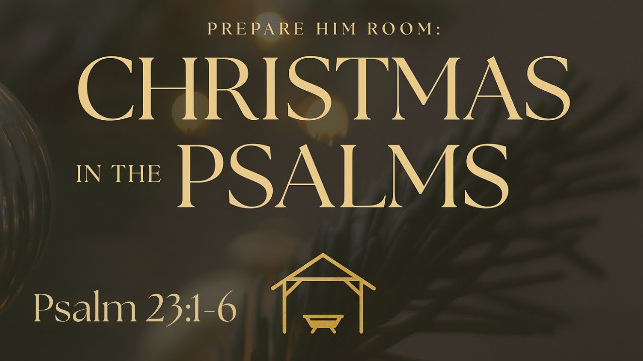 Christmas in the Psalms (Psalm 23) - YouTube