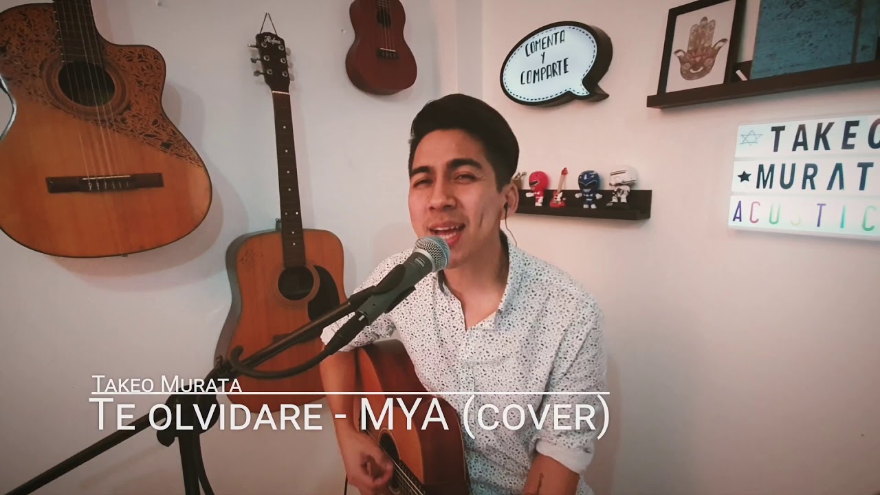 Te olvidare - MYA (cover) - YouTube