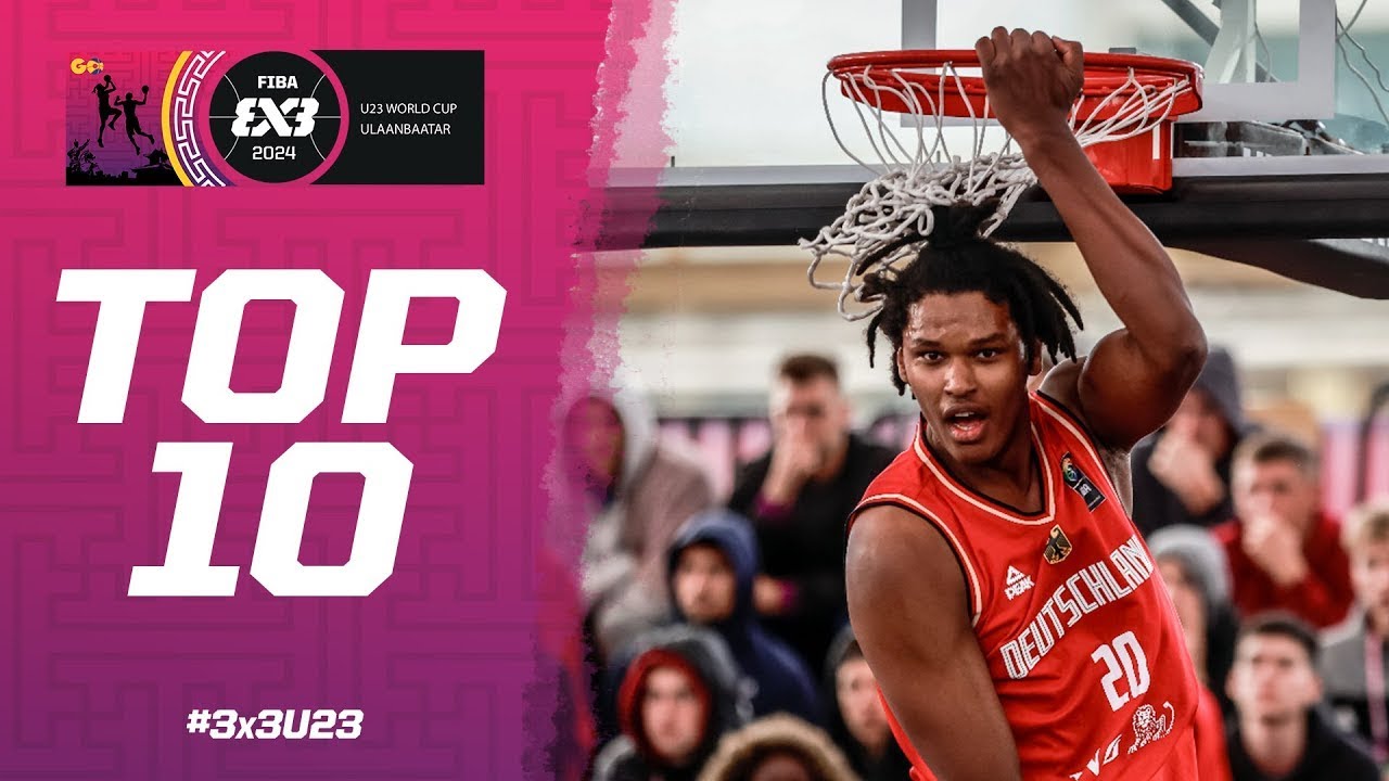 Top 10 Plays | FIBA 3x3 U23 World Cup 2024 - YouTube