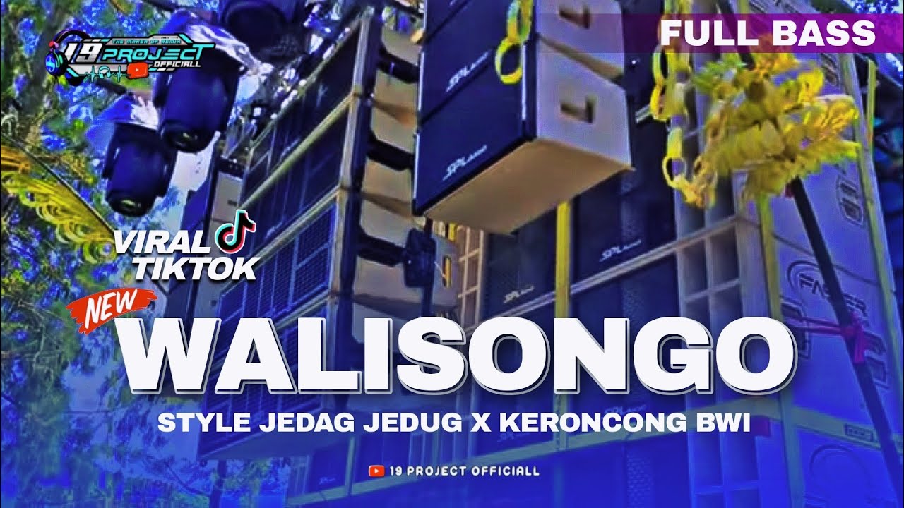 DJ WALISONGO VIRAL TIKTOK STYLE JEDAG JEDUG X KERONCONG BWI FULL BASS ...