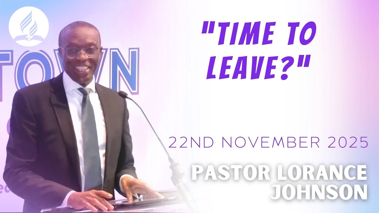 22nd November 2025 - Pastor Lorance Johnson - "Ready to Leave?" - YouTube