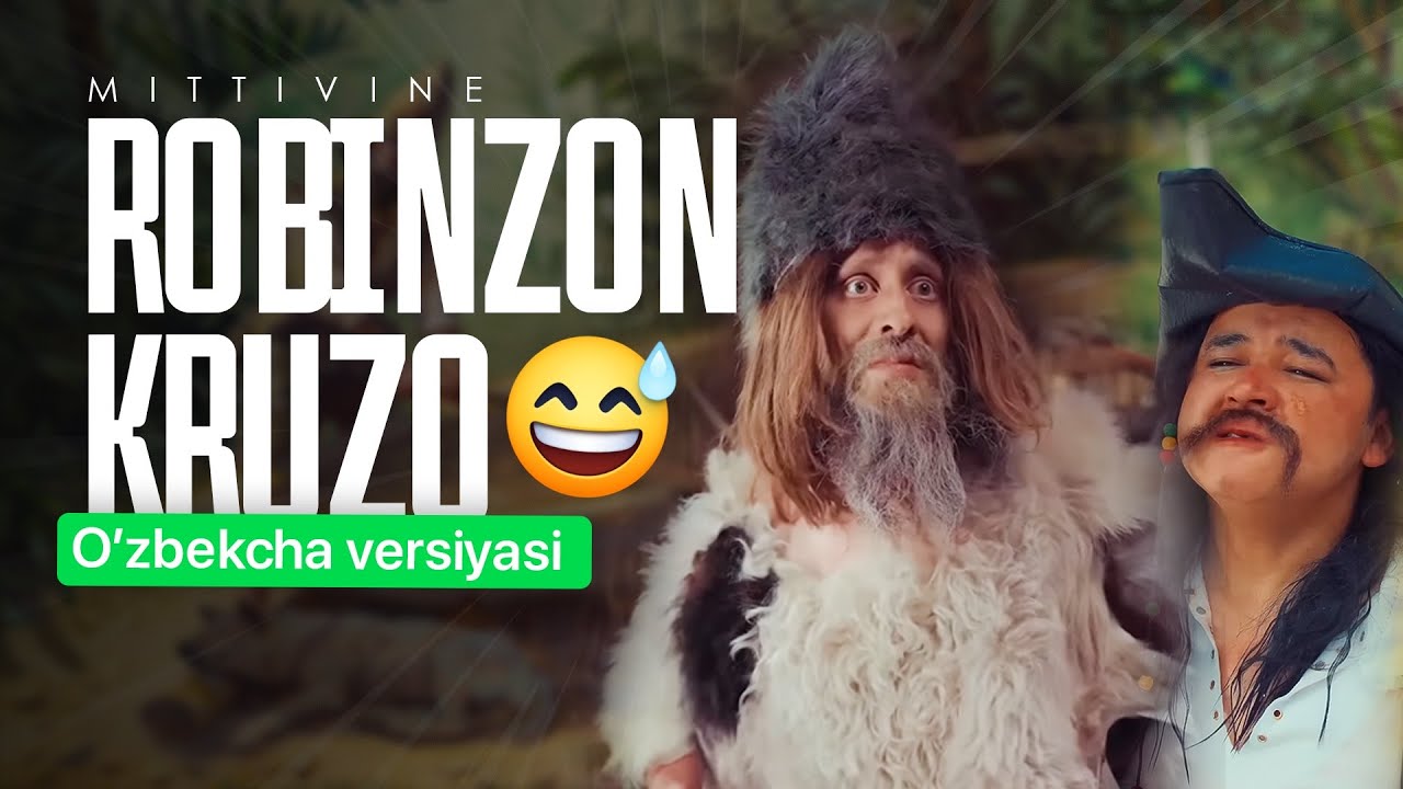 Mittivine | ROBINZON KRUZO (o’zbekcha versiyasi😀) - YouTube