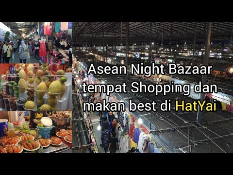 Asean Night Bazaar walking tour , HatYai , Thailand 2020 - YouTube