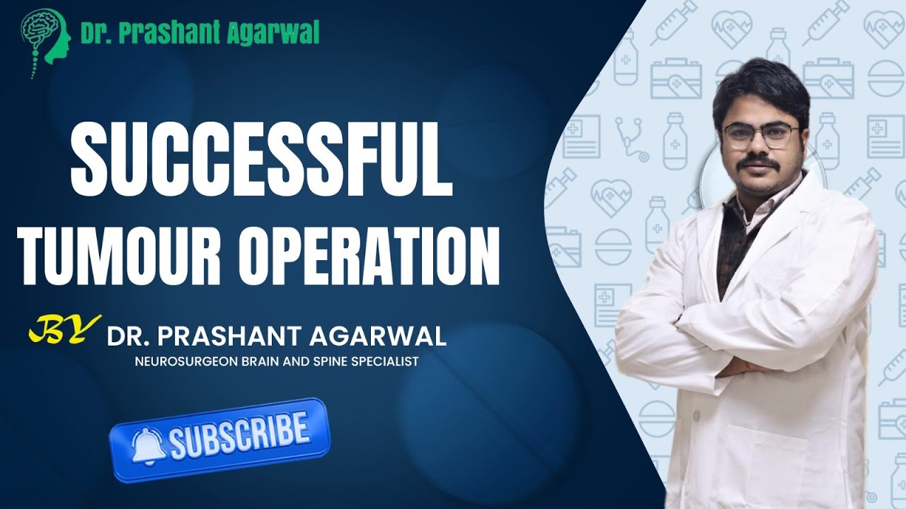 Triumph Over Tumours: Dr. Prashant Agarwal's Success in a Groundbreaking Tumour Operation - YouTube