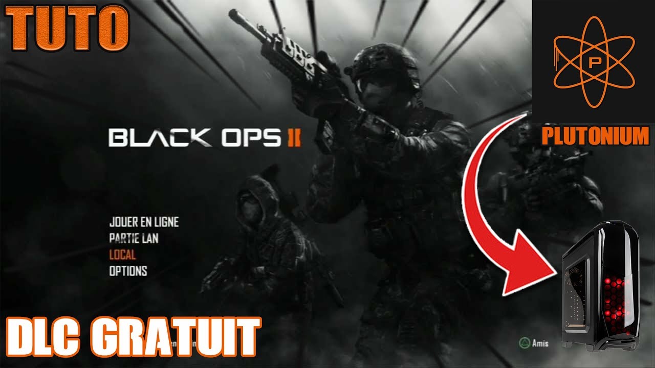 [TUTO] INSTALLER PLUTONIUM AVEC TOUS LES DLC SUR PC - YouTube