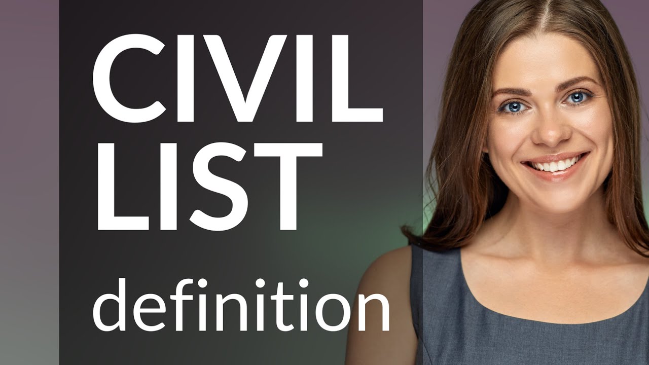 Civil list — meaning of CIVIL LIST - YouTube