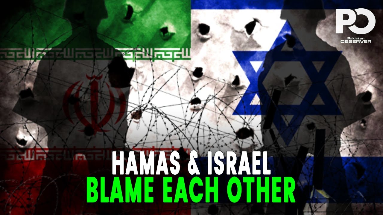 BREAKING: Hamas and Israel's Blame Game| Pakistan Observer - YouTube