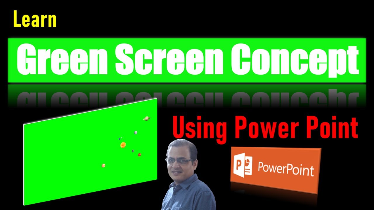 Green Screen Concept - Learn Use in Videos and Create in Power Point ...