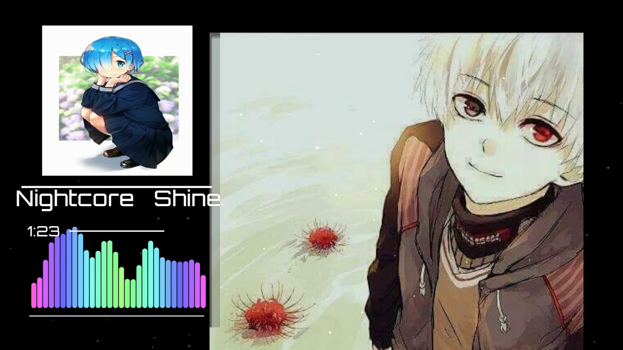 Shine - Nightcore 😶|Rem| √ - YouTube