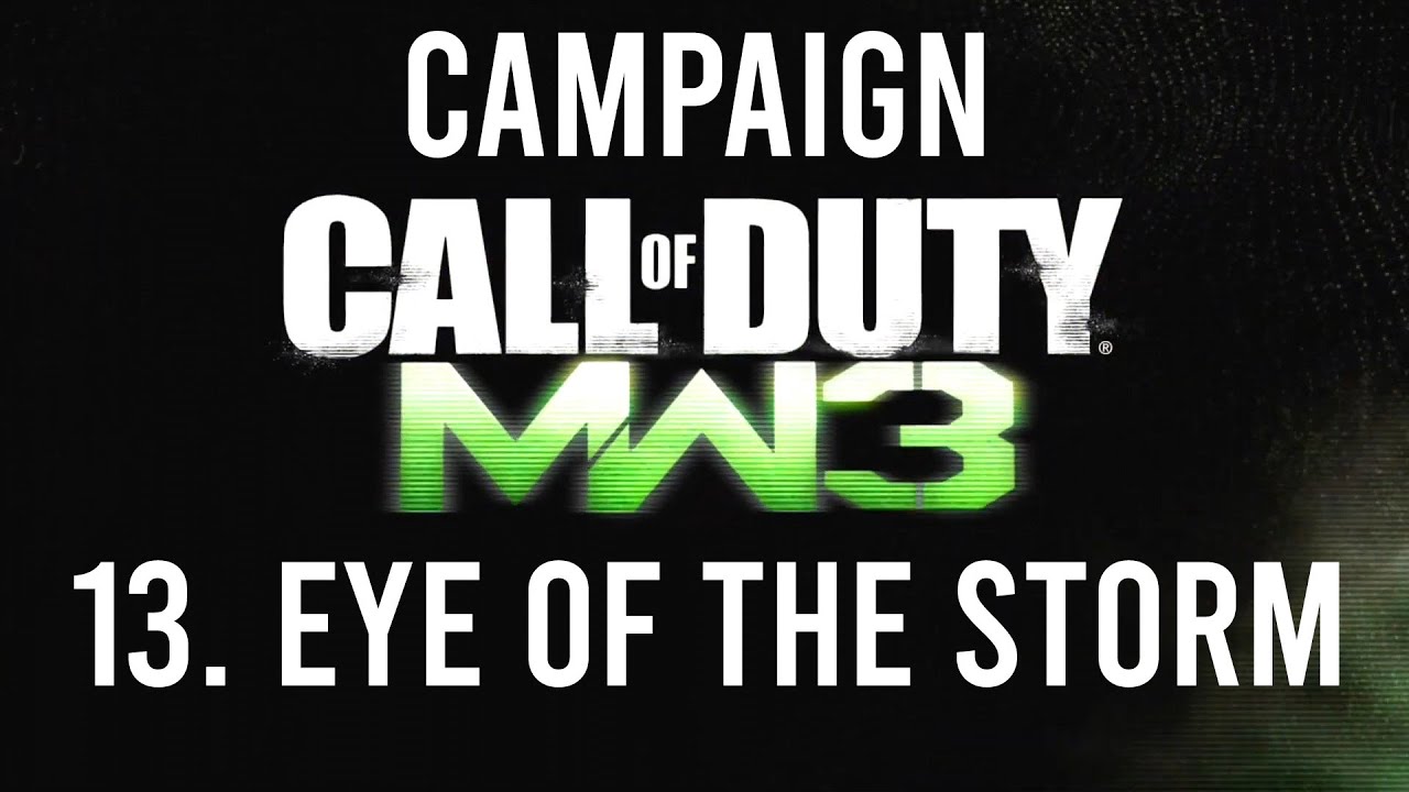 13. Eye of the Storm | COD Modern Warfare 3 Campaign Gameplay - YouTube