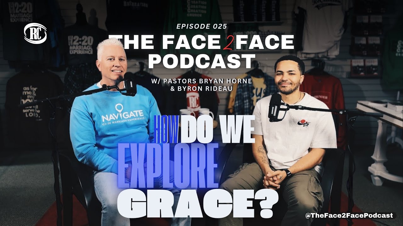 The Face2Face Podcast | "How do We Explore Grace?" w/ Ps Bryan Horne ...