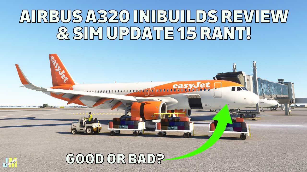 Airbus A320 IniBuilds V2 vs A320 Asobo & Sim Update 15 RANT! RUINING ...