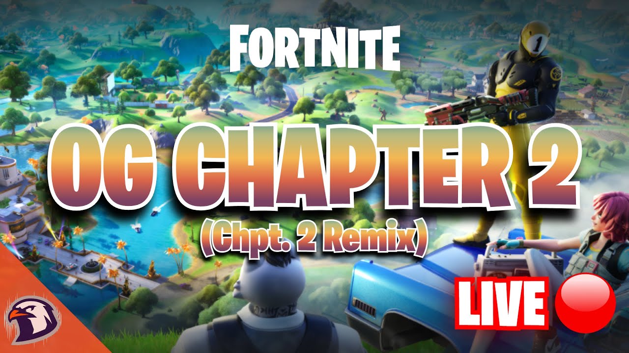 🔴 OG CHAPTER 2╏Fortnite (Chpt. 2 Remix) - YouTube
