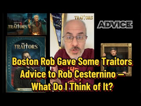 Boston Rob Gave Rob Cesternino Some Advice for The Traitors US — What ...