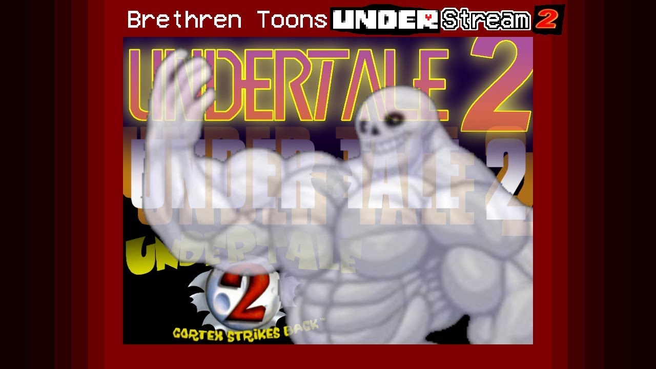 The Definitive Understream - Undertale 2: Overtale - YouTube