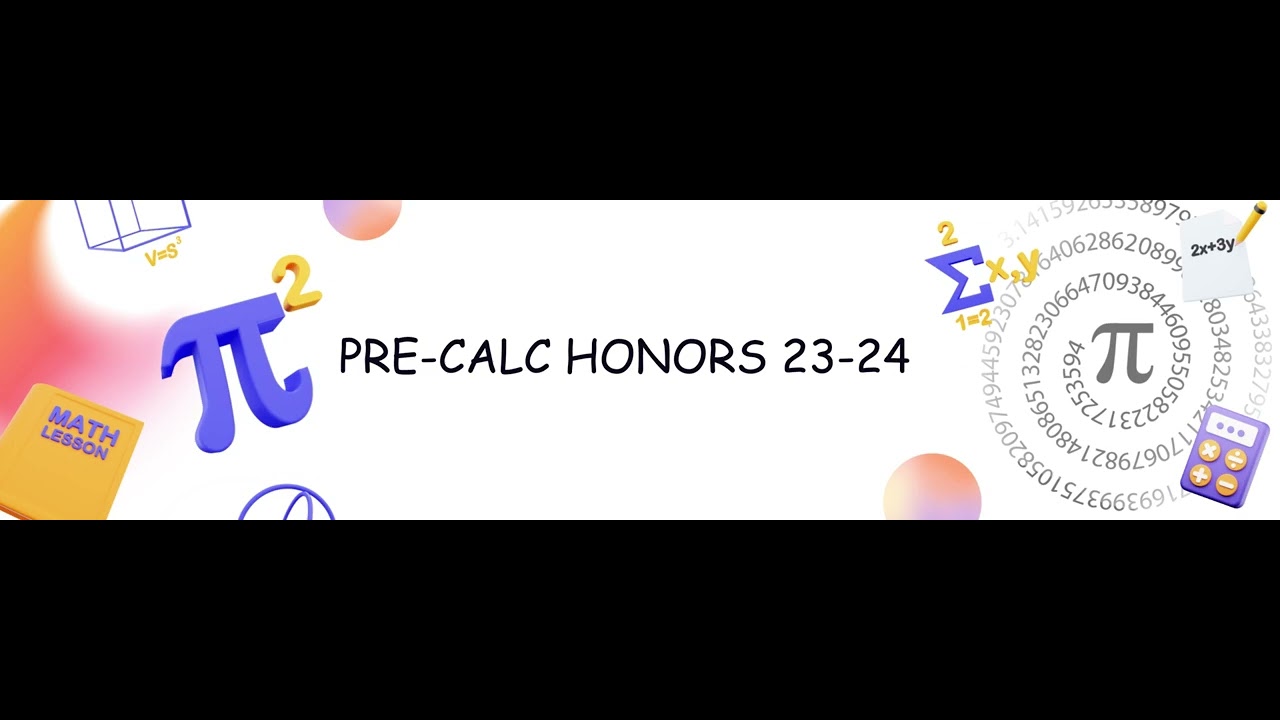 Pre-Calc Honors 23-24 - YouTube