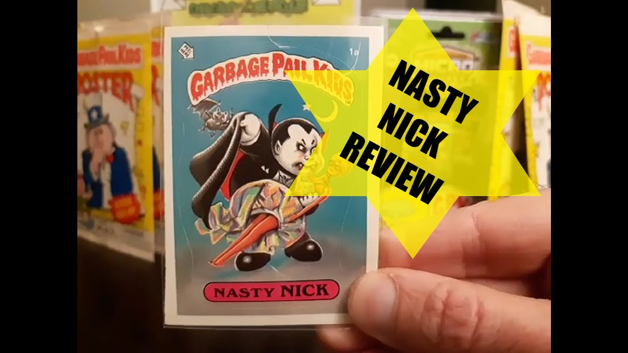 Nasty Nick: The First Ever Garbage Pail Kids Card! - YouTube