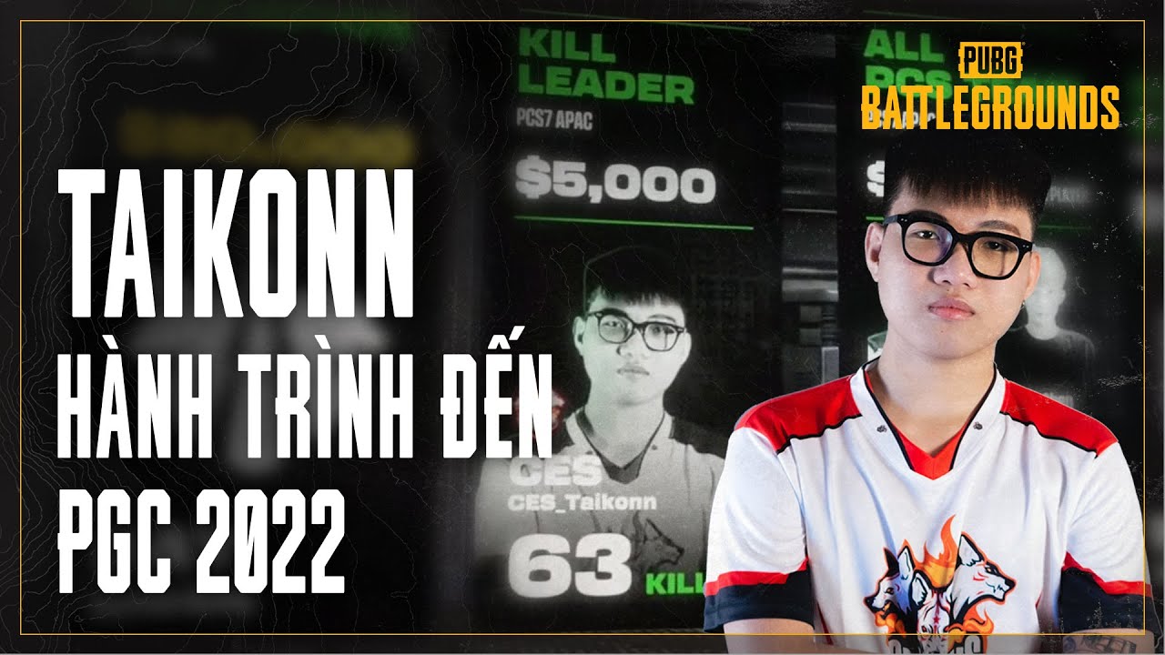 🏆 Hành trình giành MVP PCS7 APAC để đến với PGC 2022 của tài năng trẻ Taikonn - YouTube