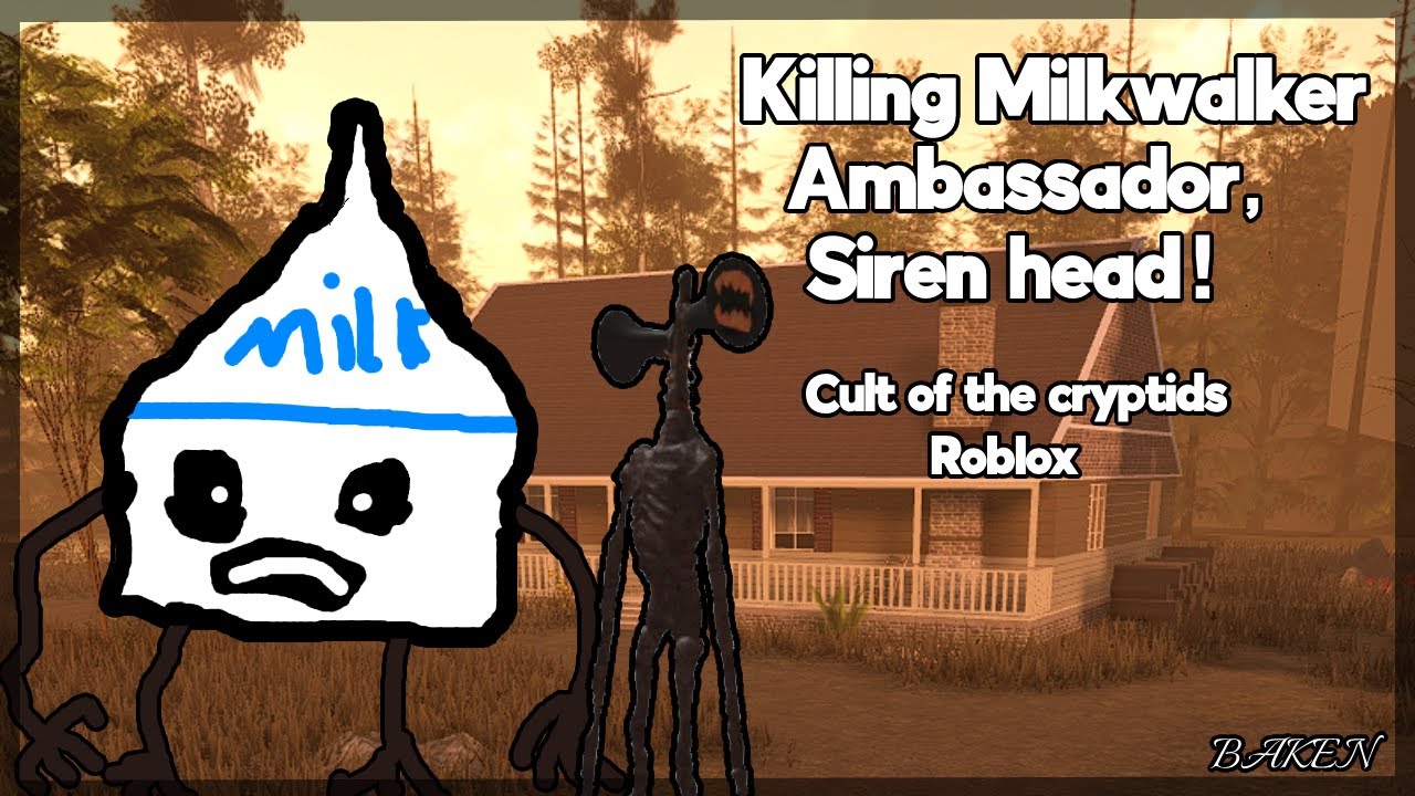 Killing SIRENHEAD and MILKWALKER AMBASSADOR!! [ Cult Of The Cryptids ...