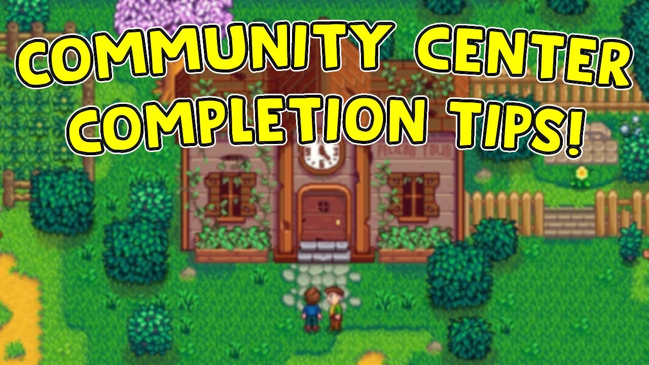 Tips for Completing the Community Center in Stardew Valley - YouTube