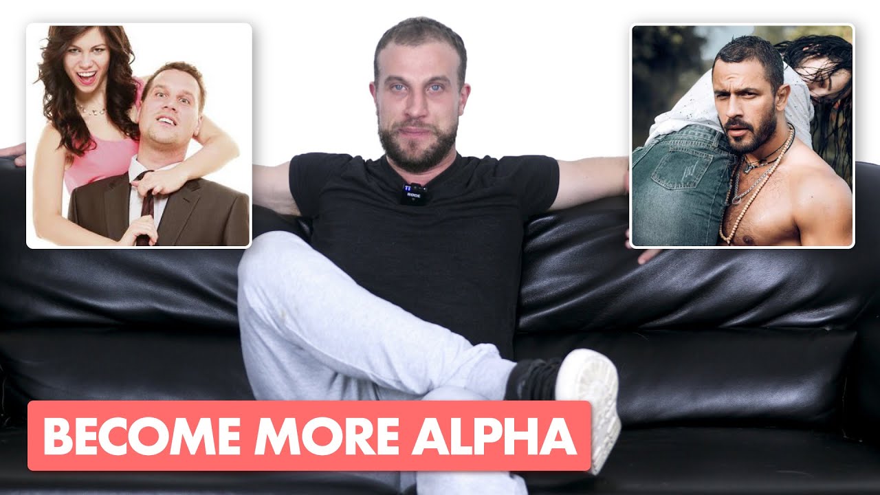 6 Steps To Become A Confident Alpha Male - YouTube