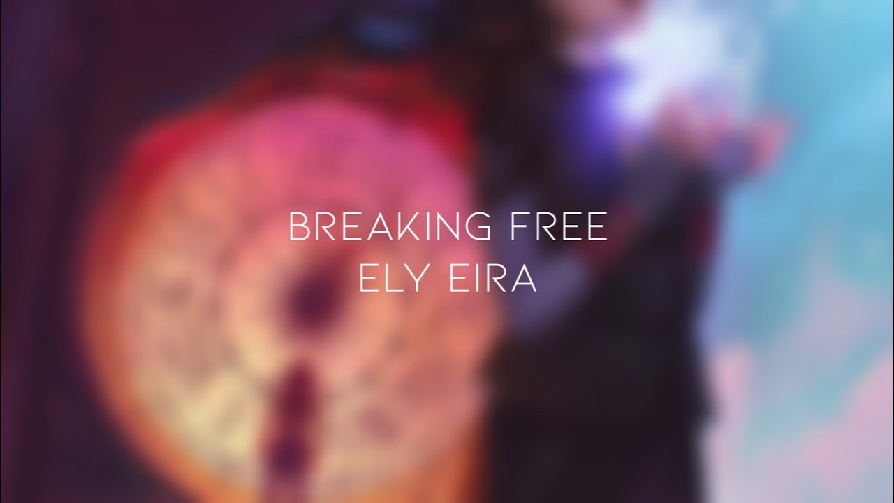 Ely Eira - Breaking Free (Lyric Video) - YouTube