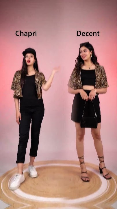 Chapri vs Decent Style.🤗 #chapristyle #decentstyle #styleyouraura - YouTube