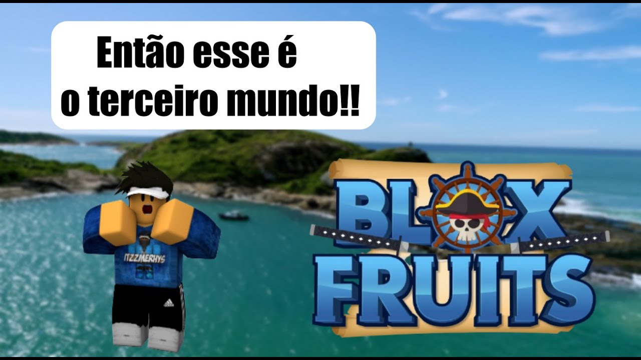o FAMOSO terceiro MUNDO do BLOX-FRUITS roblox!!.(passo a passo-tutorial completo). - YouTube