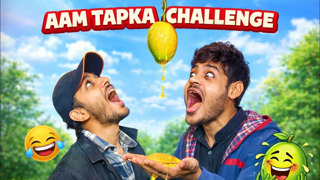 Crazy Aam Tapka Challenge 🥭 | Full Masti & Funny Moments😁😁 ...