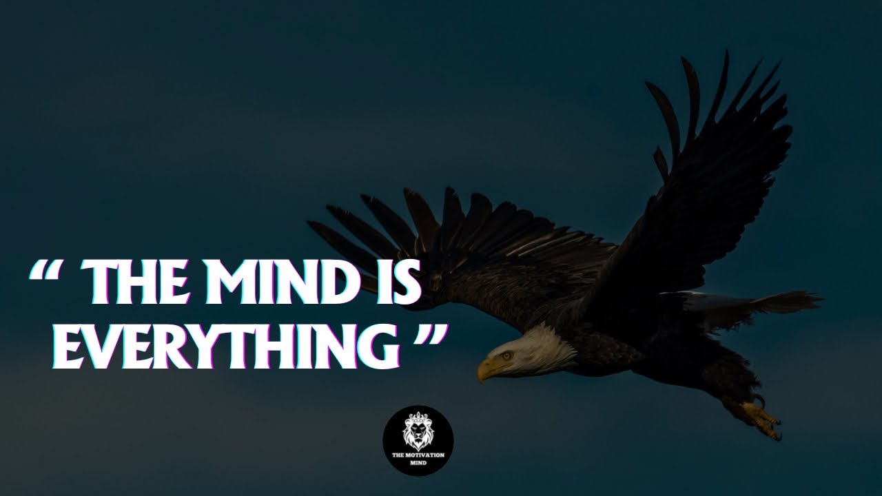"The Mind is Everything: Unlocking Your True Potential" | THE ...