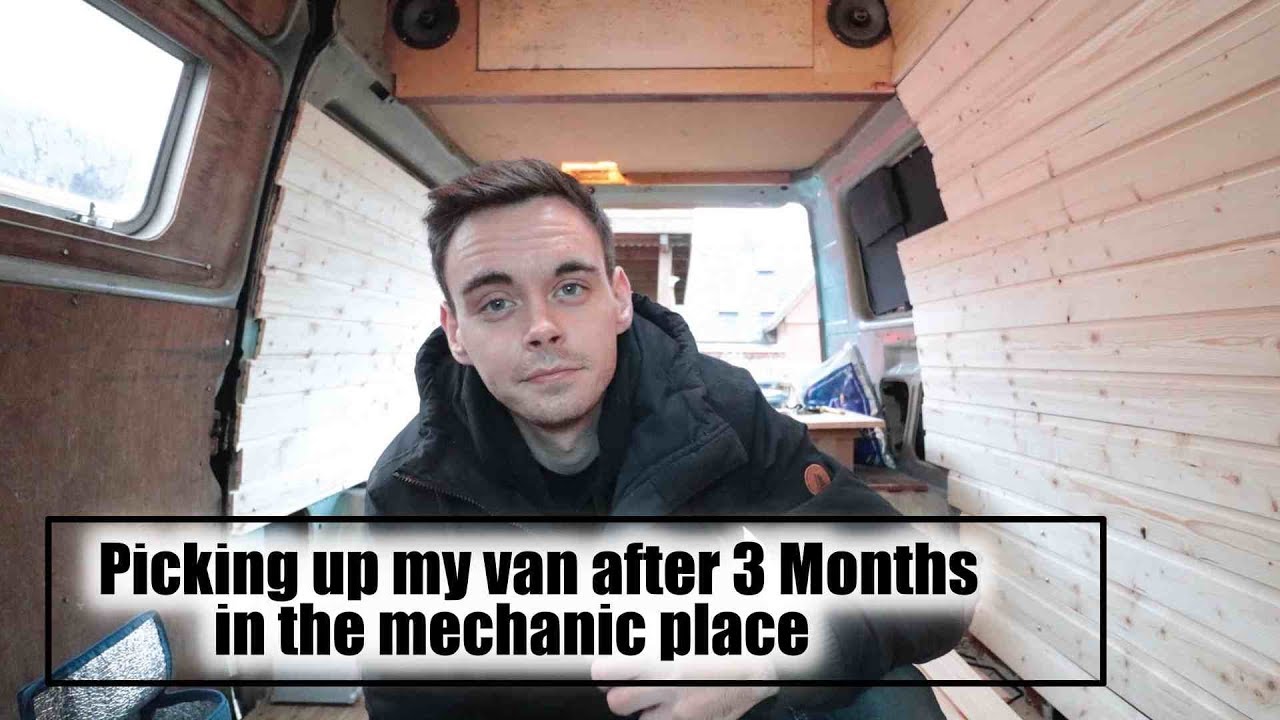 PICKING UP MY VAN AFTER 3 MONTHS IN THE MECHANIC PLACE - YouTube