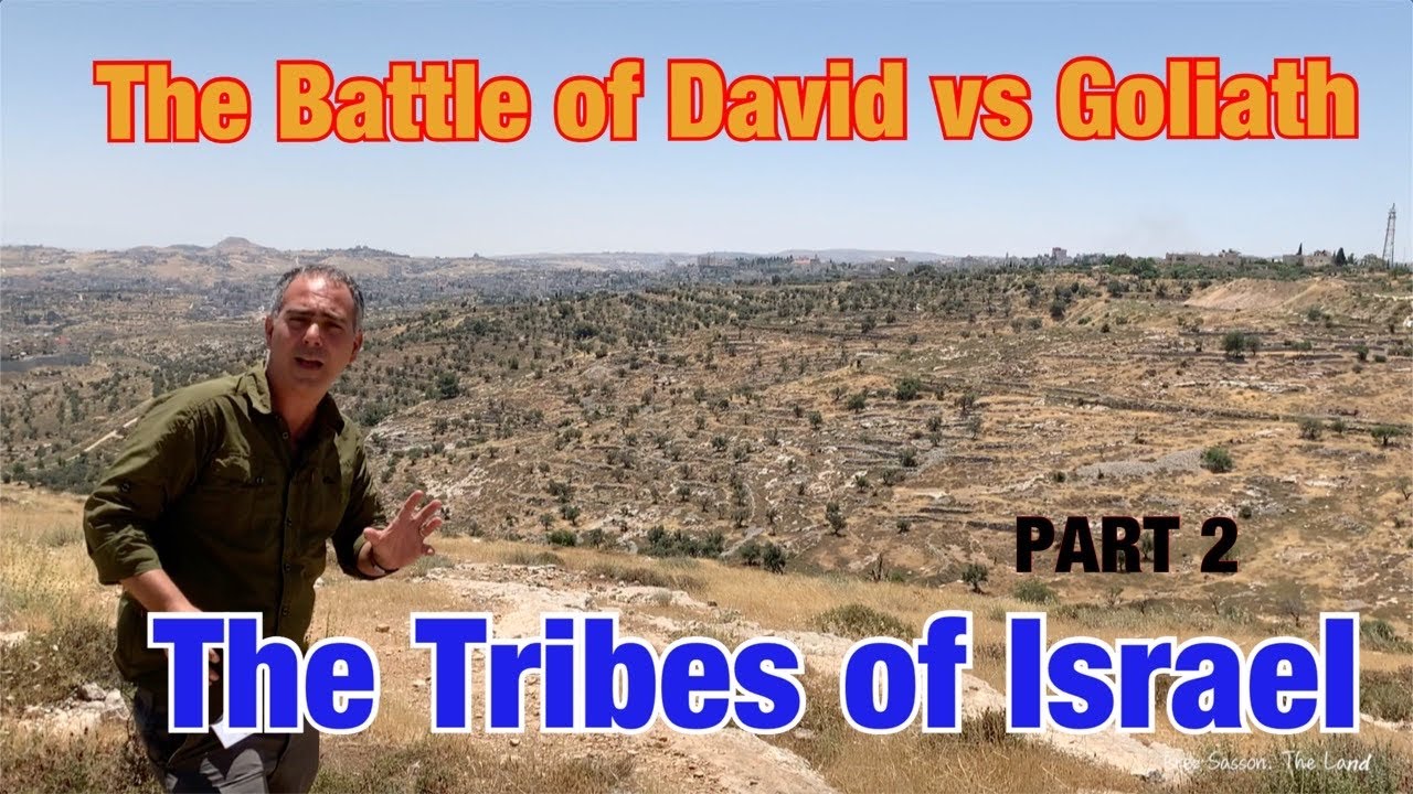 Teaching 4 - The Battle of David vs Goliath (Part 2 - The Tribes of ...
