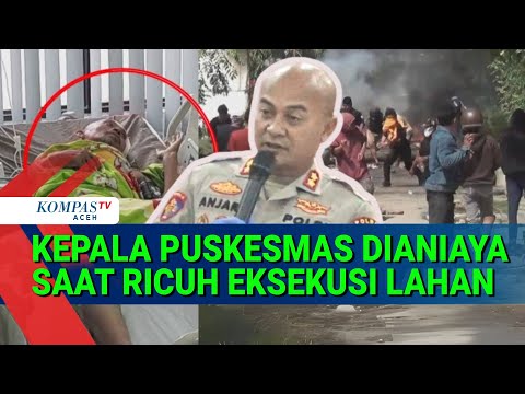 Ricuh Eksekusi Lahan! Kepala Puskesmas Luka Parah, Keluarga Teriak Salah Tangkap