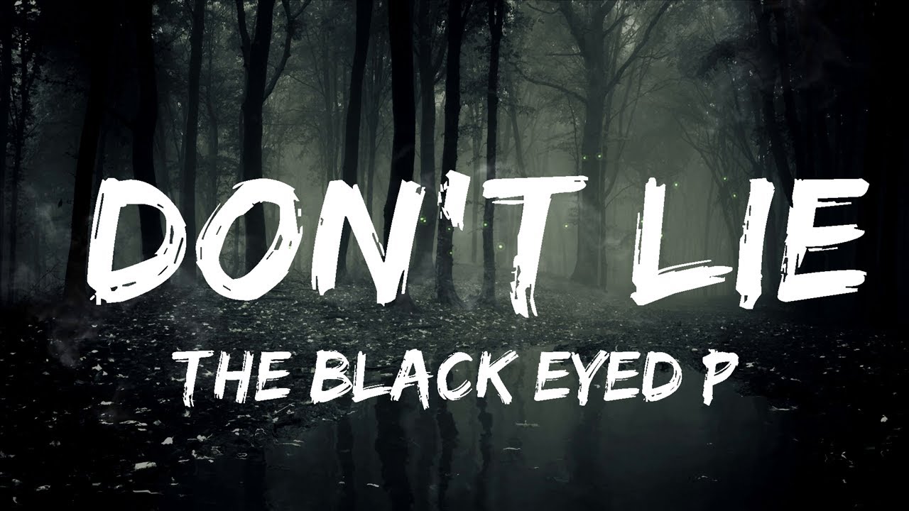 The Black Eyed Peas - Don't Lie (Lyrics) | 30 Mins. Trendy Music - YouTube