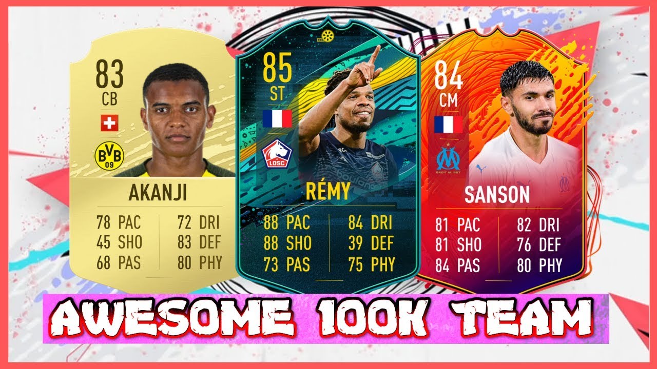 AWESOME 100K SQUAD BUILDER FIFA 20 w/ SBC LOIC REMY! | INSANE 100K ...