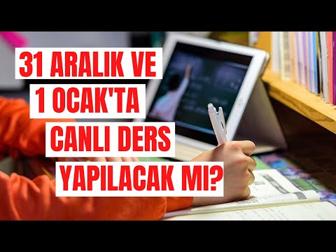 1 Ocak'ta ve 31 Aralık'ta Canlı Ders Yapılacak Mı?