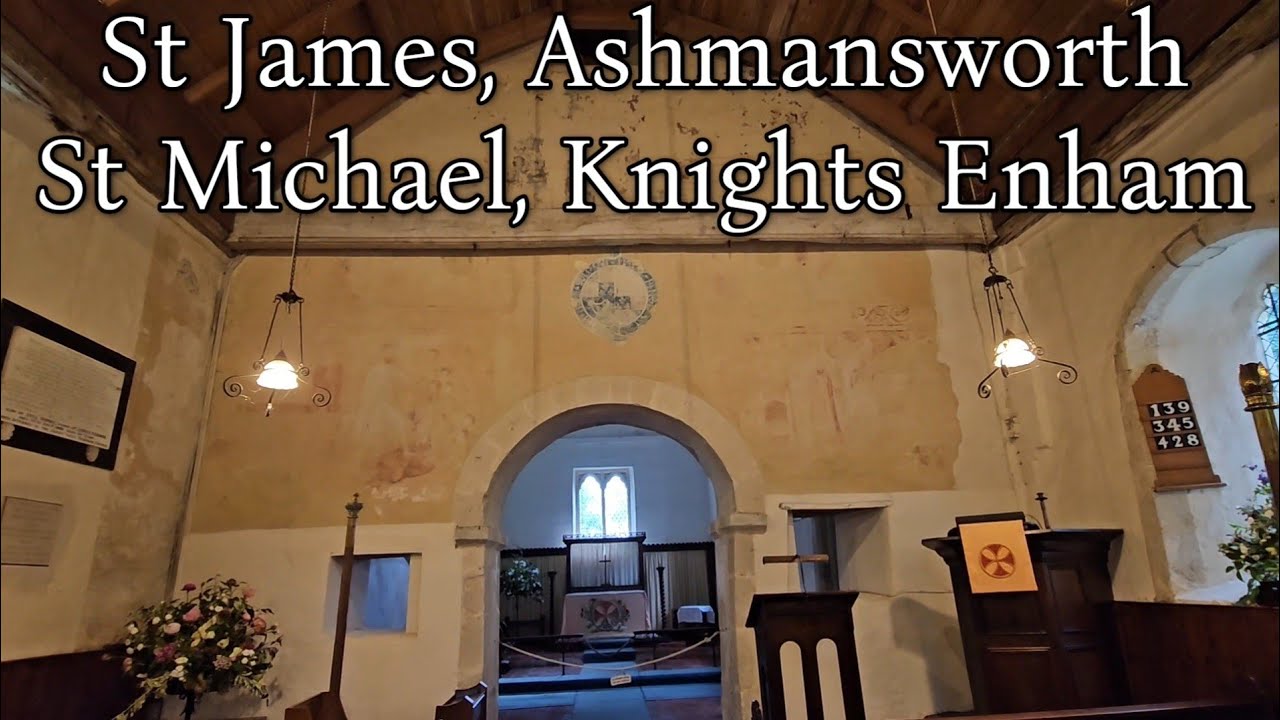 Tour of St James, Ashmansworth + St Michael, Knights Enham - YouTube